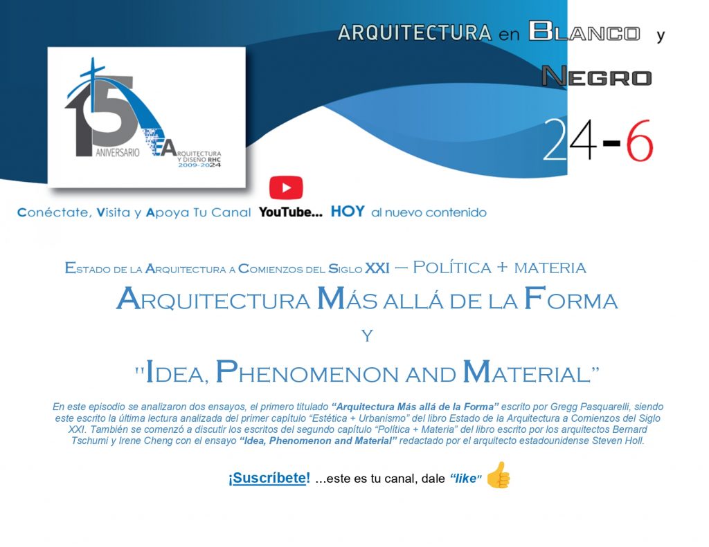 ARQUITECTURA EN BLANCO Y NEGRO 24-6 – ARQUITECTURA MÁS ALLÁ DE LA FORMA Y “IDEA, PHENOMENON AND ...
